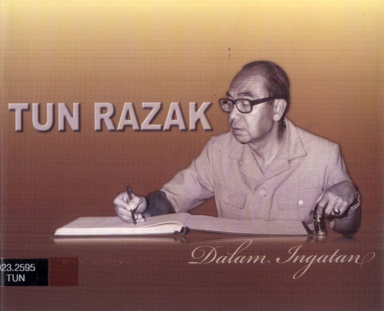 TUN RAZAK DALAM INGATAN – Perdana Leadership Foundation