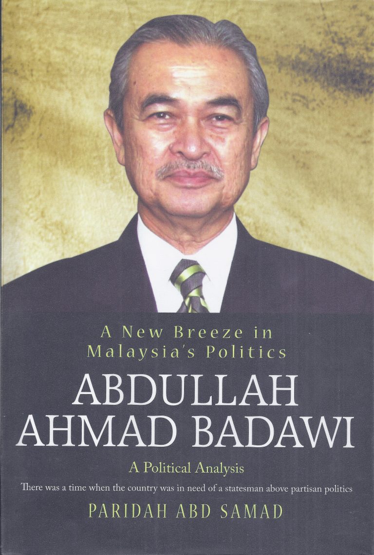 ABDULLAH AHMAD BADAWI: A NEW BREEZE IN MALAYSIA’S POLITICS – Perdana ...
