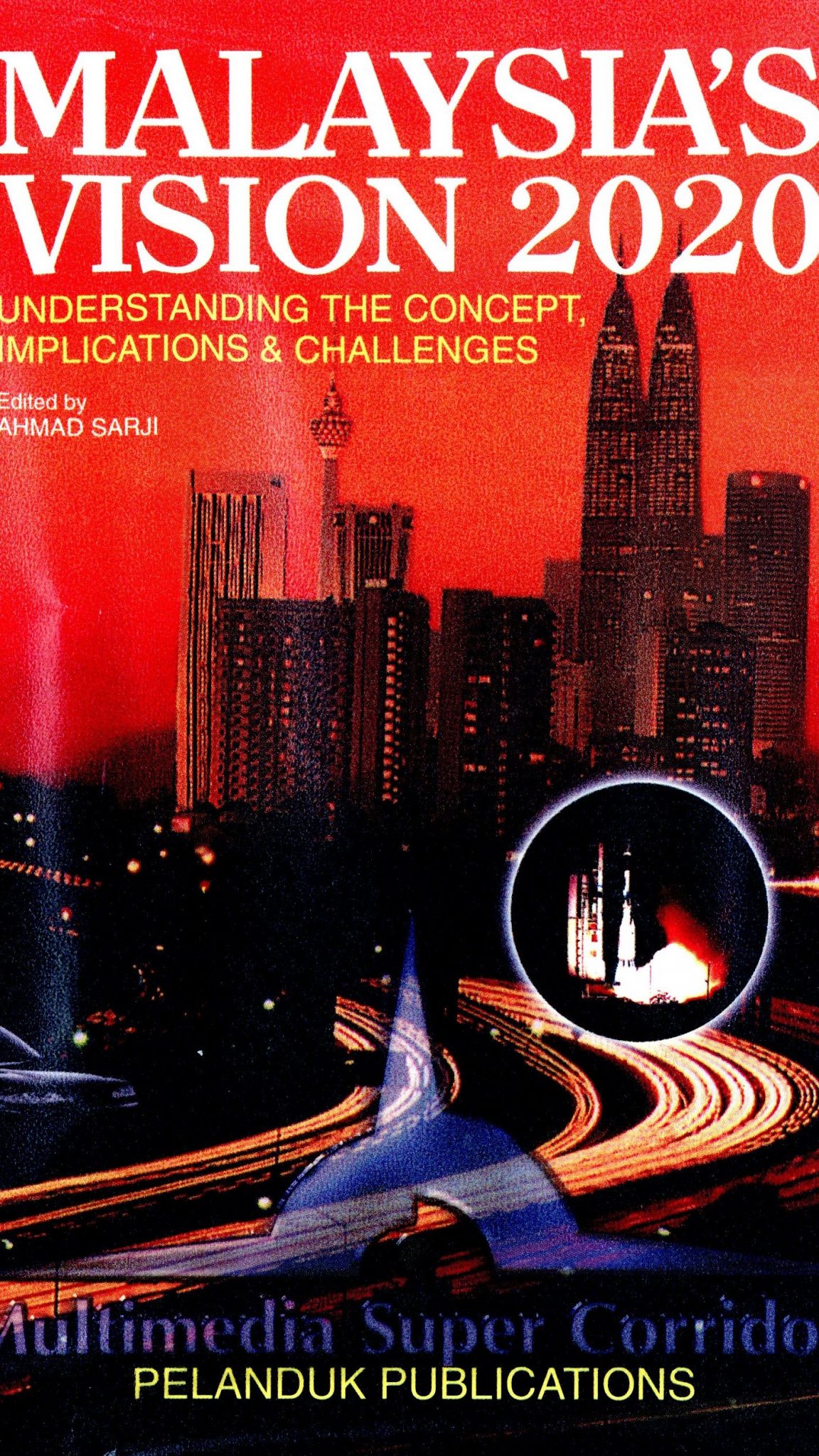 Revisiting Vision 2020: Lessons & Resources – Perdana Leadership Foundation